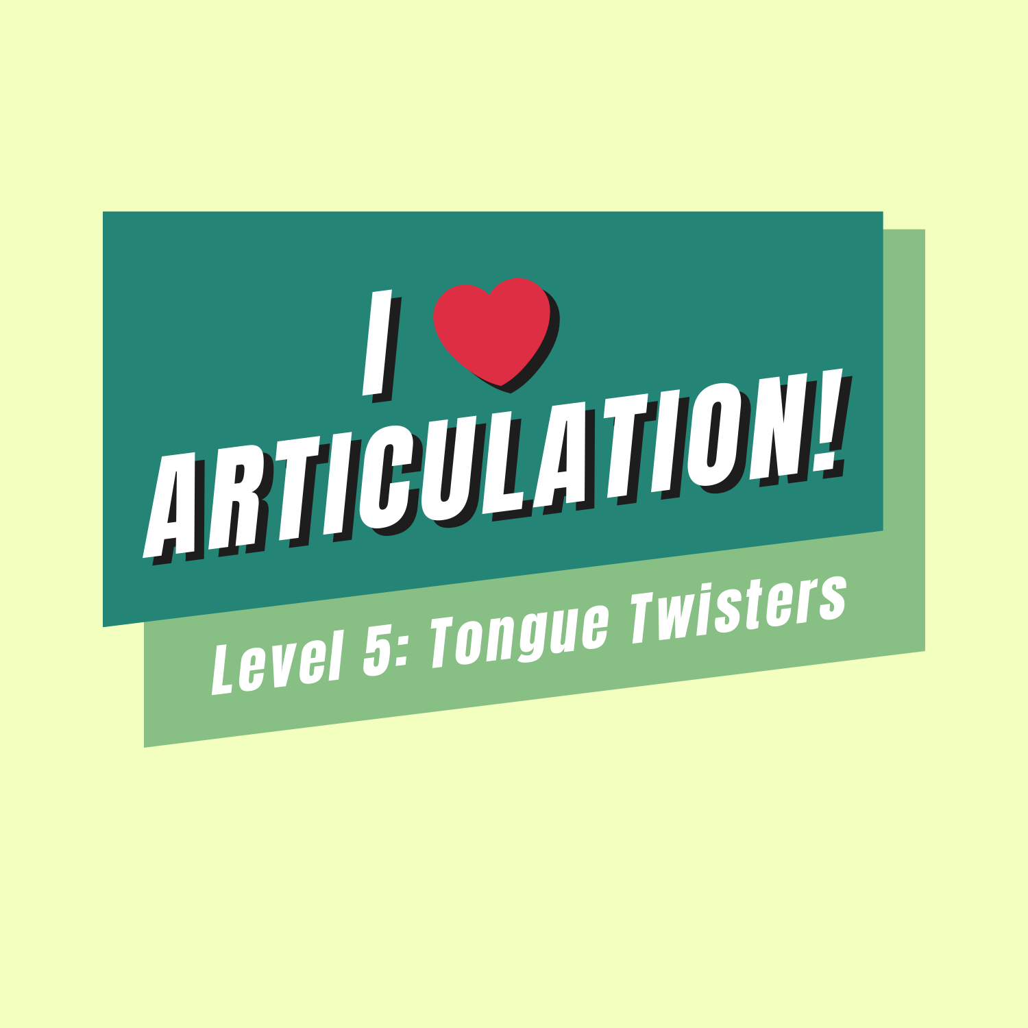 I Love Articulation – Level 5: Tongue Twisters - Jenny Maclay