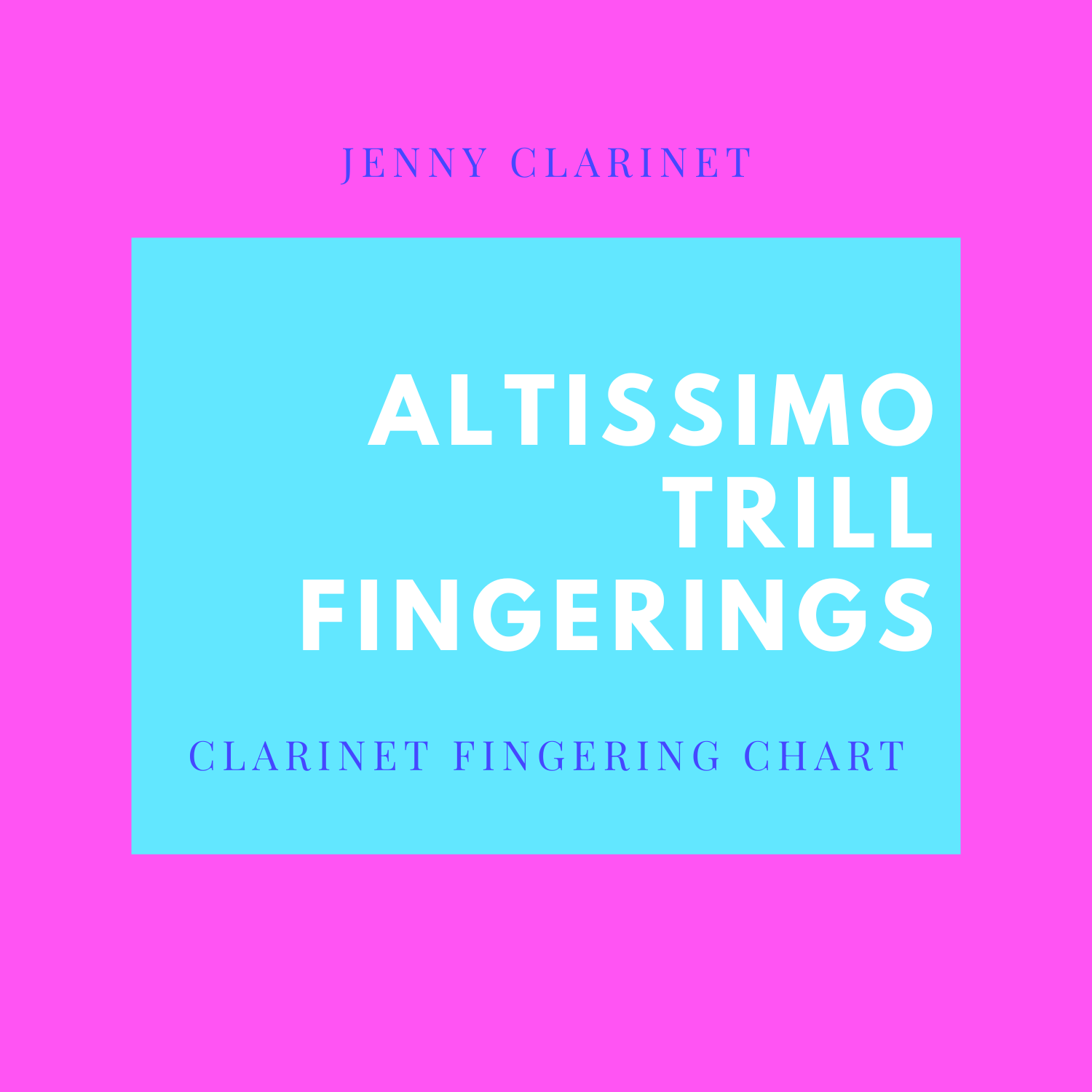 50 Altissimo Fingerings for Clarinet - Jenny Maclay