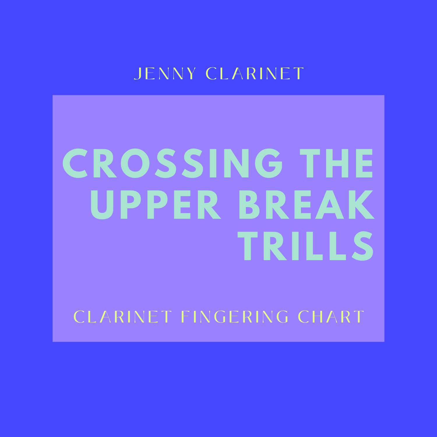 Full-Range Clarinet Fingering Chart - Jenny Maclay